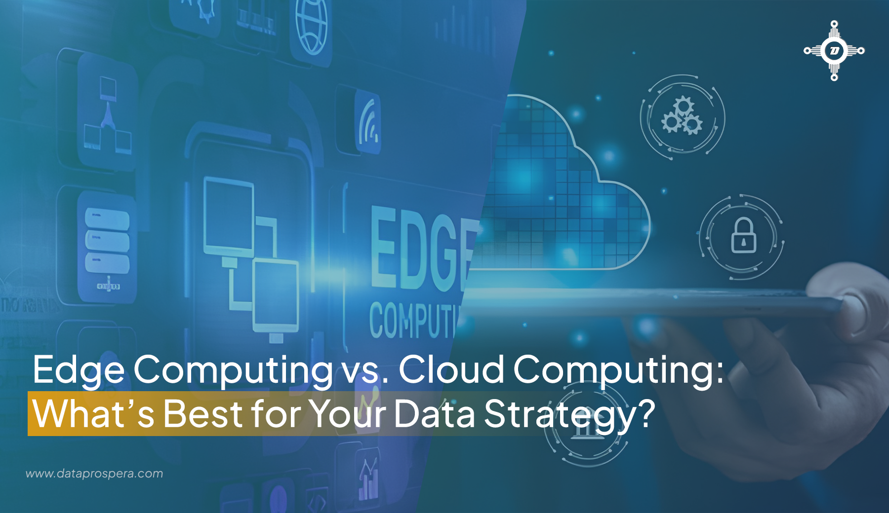 Edge Computing vs. Cloud Computing: What’s Best for Your Data Strategy ...